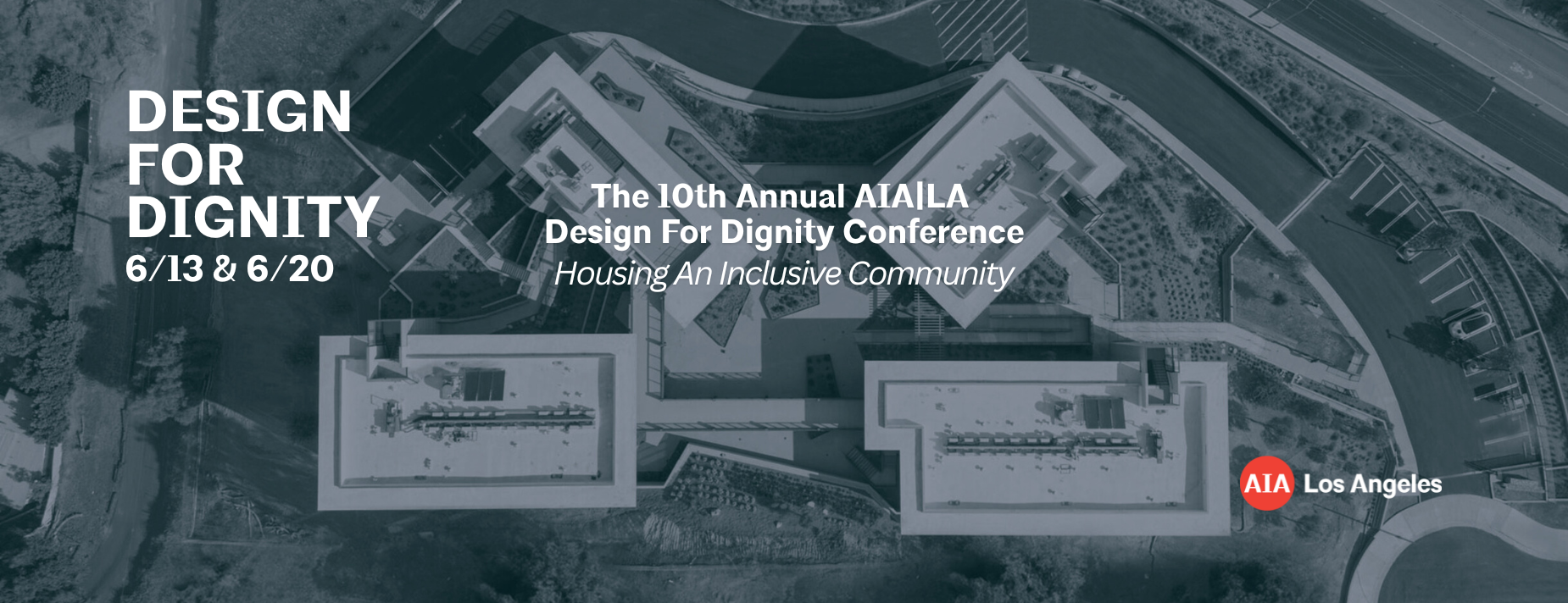 DESIGN FOR DIGNITY: Housing An Inclusive Community 2025 | AIA Los Angeles